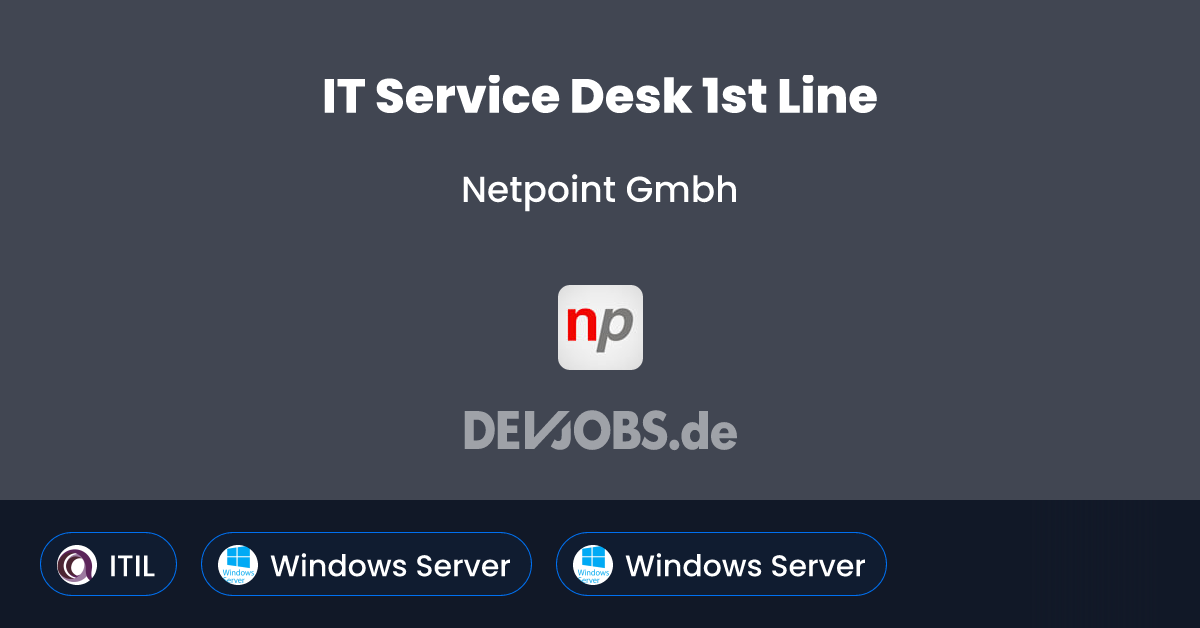 IT Service Desk 1st Line at Netpoint Gmbh | DEVjobs.de