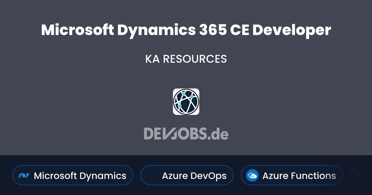 Microsoft Dynamics 365 CE Developer at KA RESOURCES | DEVjobs.de