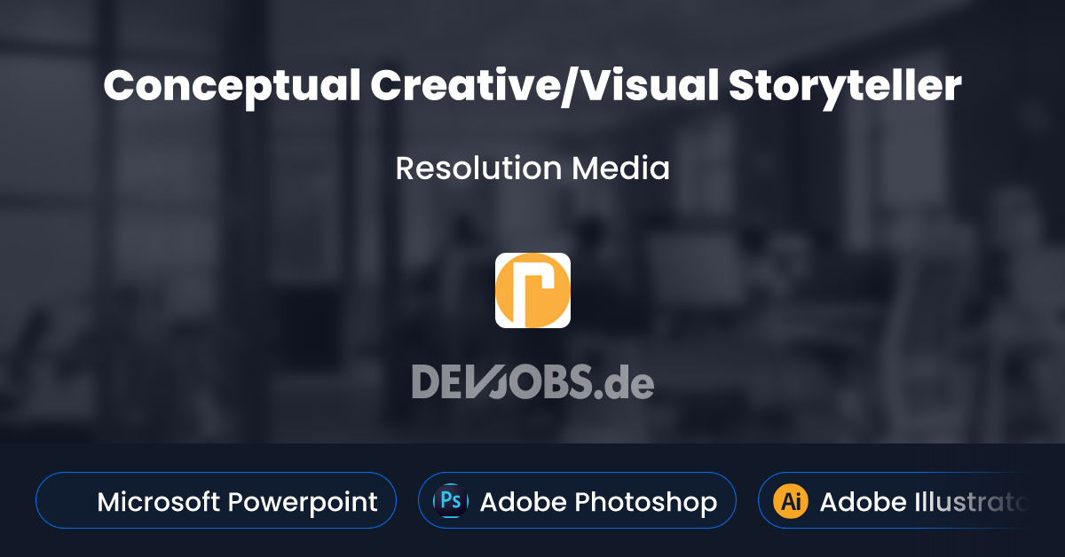 Conceptual Creative/Visual Storyteller at Resolution Media | DEVjobs.de