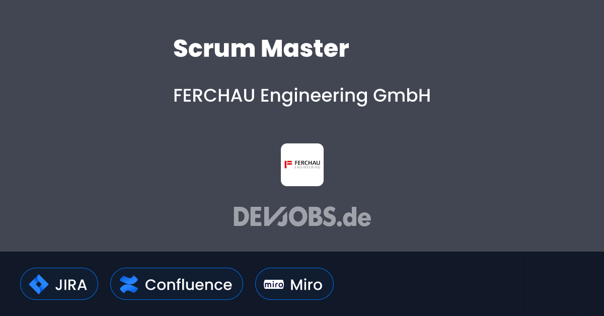Scrum Master at FERCHAU Engineering GmbH | DEVjobs.de