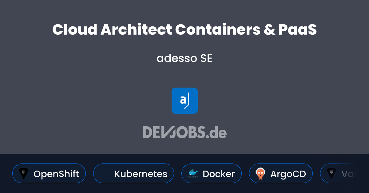 Cloud Architect Containers & PaaS at adesso SE | DEVjobs.de