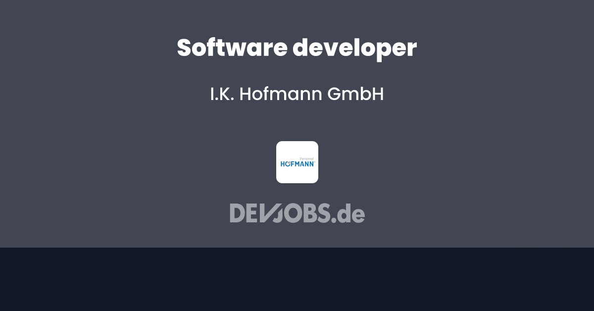 Software developer at I.K. Hofmann GmbH | DEVjobs.de