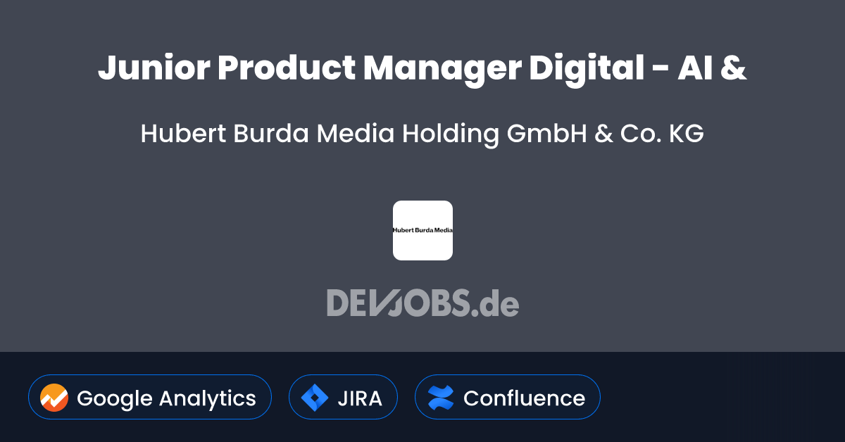 Junior Product Manager Digital - AI & Innovation at Hubert Burda Media ...