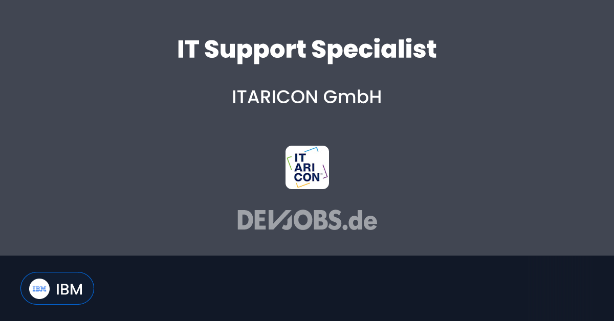 IT Support Specialist at ITARICON GmbH | DEVjobs.de